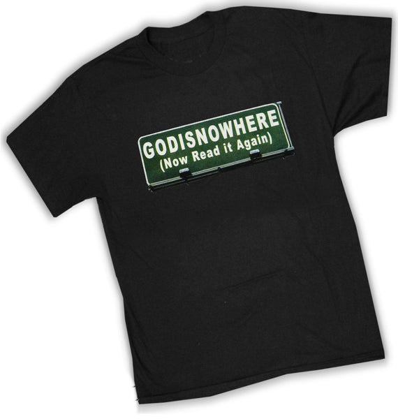 Religious Tees - Godisnowhere God is Now Here! T-Shirt – Bewild
